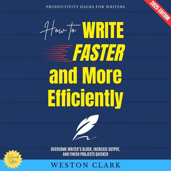 How to Write Faster and More Efficiently:, Weston Clark | 9798318412707 ...