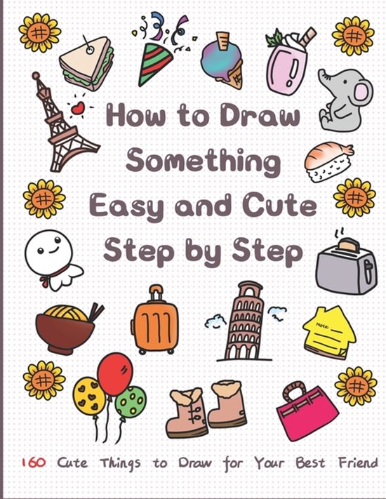 Drawing for Kids- How to Draw Something Easy and Cute Step by Step, Jay ...