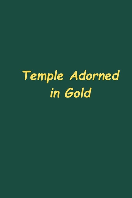 Temple Adorned in Gold, Oliver Grace | 9798891817906 | Boeken | bol