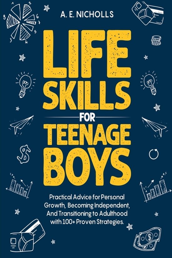 Life Skills for Teenage Boys, A E Nicholls | 9798227829801 | Boeken | bol