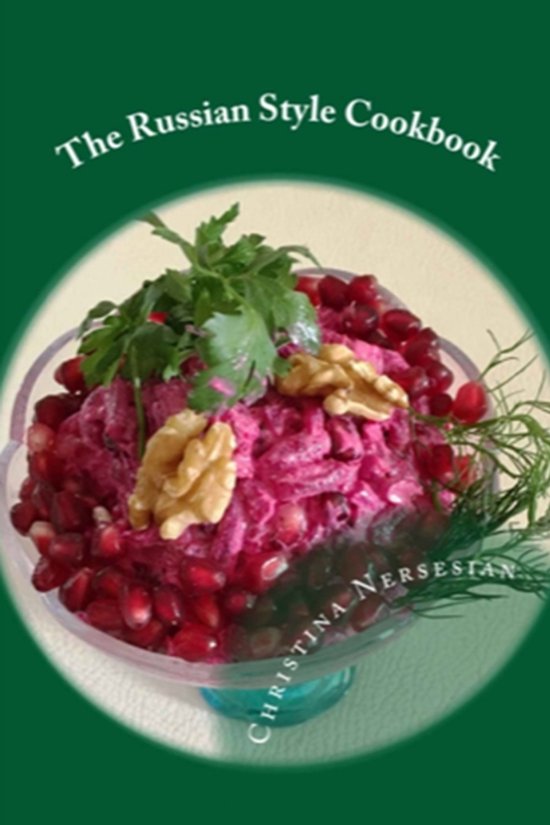 Food and Recipes from All Over the World-The Russian Style Cookbook ...