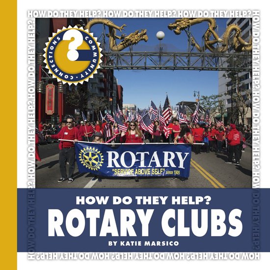 Community Connections: How Do They Help? - Rotary Clubs (ebook), Katie ...