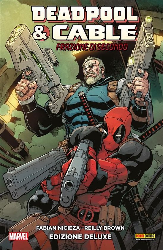 Marvel Collection: Deadpool 12 - Deadpool e Cable: Frazione di secondo ...