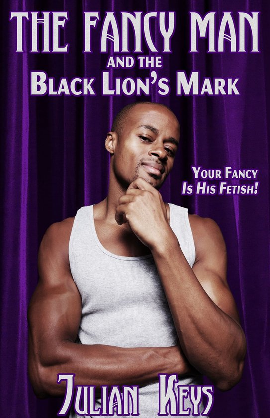Fancy Man 1 - Fancy Man and the Black Lion's Mark (ebook), Julian Keys ...