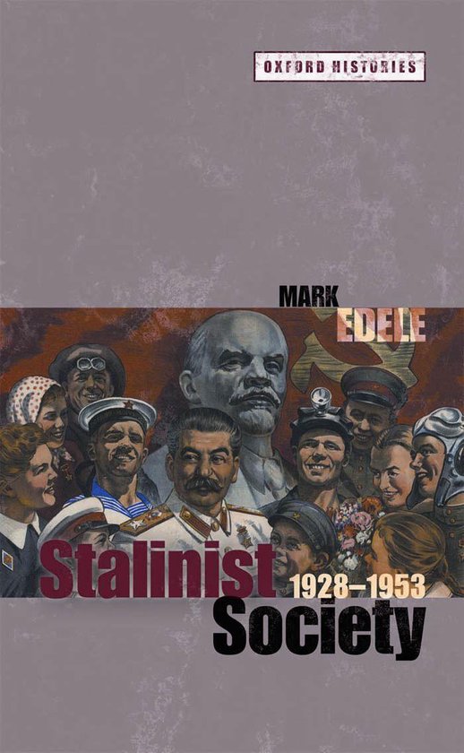 Oxford Histories - Stalinist Society (ebook), Mark Edele ...