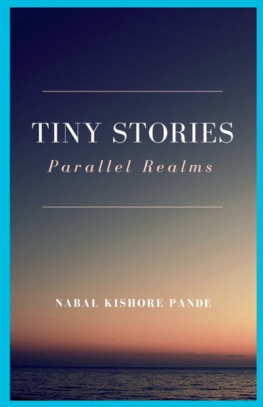 Tiny Stories, Nabal Kishore Pande | 9798227274014 | Boeken | bol
