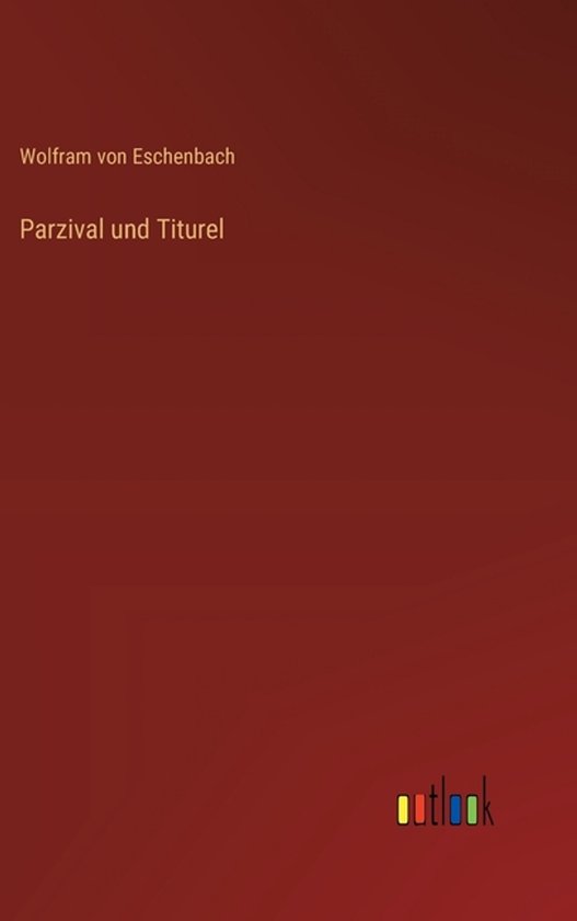 Parzival und Titurel, Wolfram von Eschenbach | 9783368645472 | Livres | bol