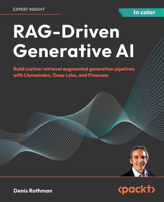 RAG-Driven Generative AI: Build custom retrieval augmented generation pipelines with... | bol