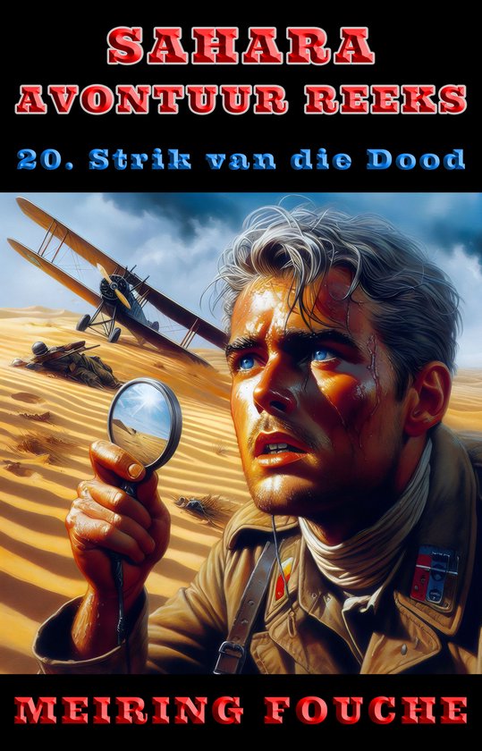 Sahara Avontuur Reeks 20 - Strik van die Dood (ebook), Meiring Fouche ...