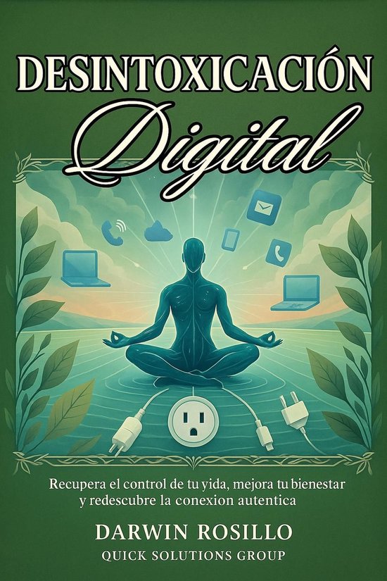 Desintoxicación Digital: Encuentra el Equilibrio en un Mundo Conectado (ebook), Quick... | bol