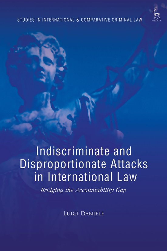 Studies in International and Comparative Criminal Law- Indiscriminate ...