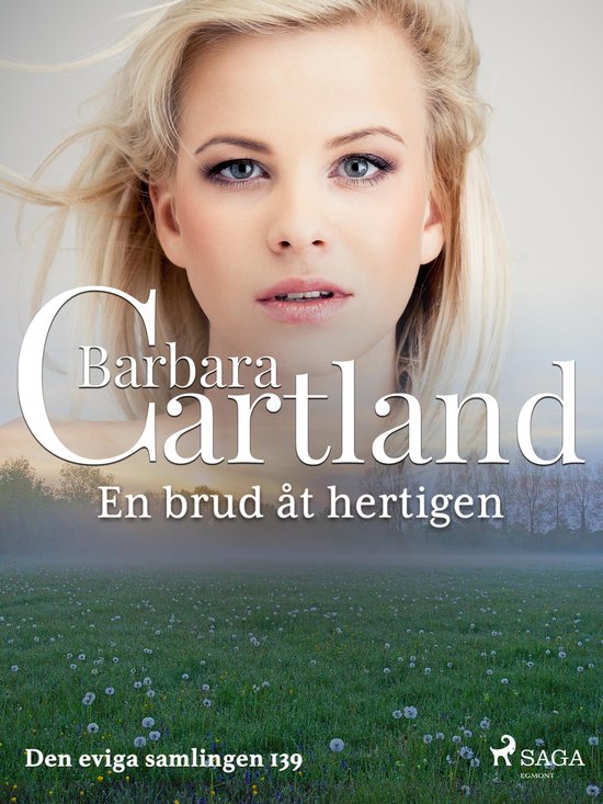 Den eviga samlingen 139 - En brud åt hertigen (ebook), Barbara Cartland |... | bol