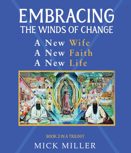 Embracing the Winds of Change (ebook), Mick Miller | 9798349354526 ...