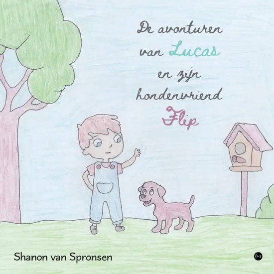 De avonturen van Lucas en zijn hondenvriend Flip - Leuksteeds | bol