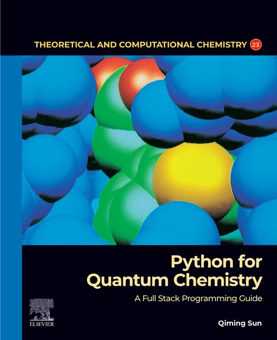 Theoretical and Computational Chemistry 23 - Python for Quantum Chemistry (ebook),... | bol