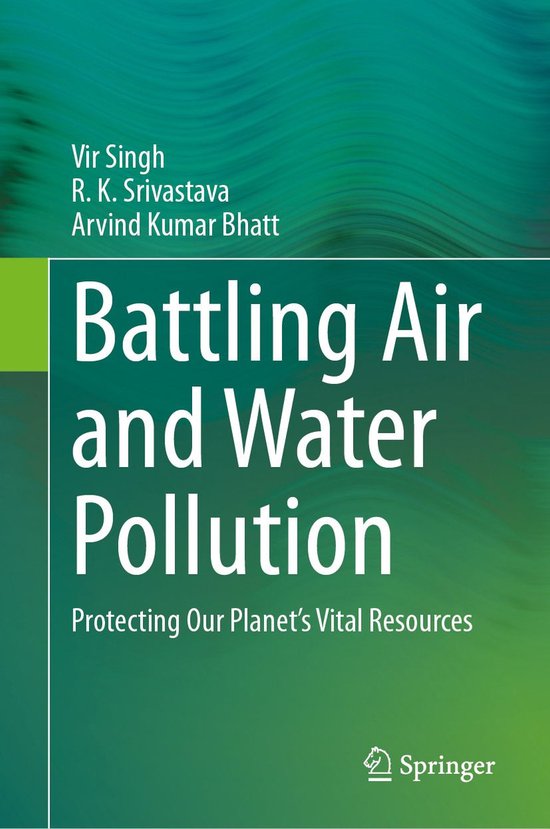 Battling Air and Water Pollution (ebook), Vir Singh | 9789819643752 ...