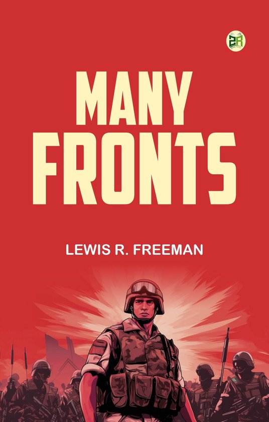 Many Fronts (ebook), Lewis R. Freeman | 9789370871076 | Livres | bol