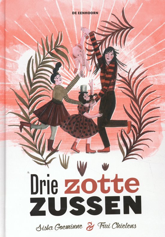 Drie zotte zussen, Trui Chielens | 9789462912823 | Boeken | bol
