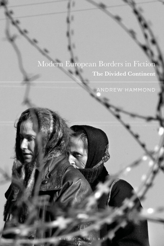 Modern European Borders in Fiction | 9781350517660 | Andrew Hammond ...