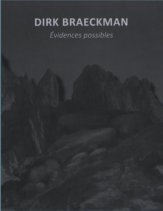 Dirk Braeckman: Évidences possibles, Éric Suchère, | 9782907672368 | Boeken | bol