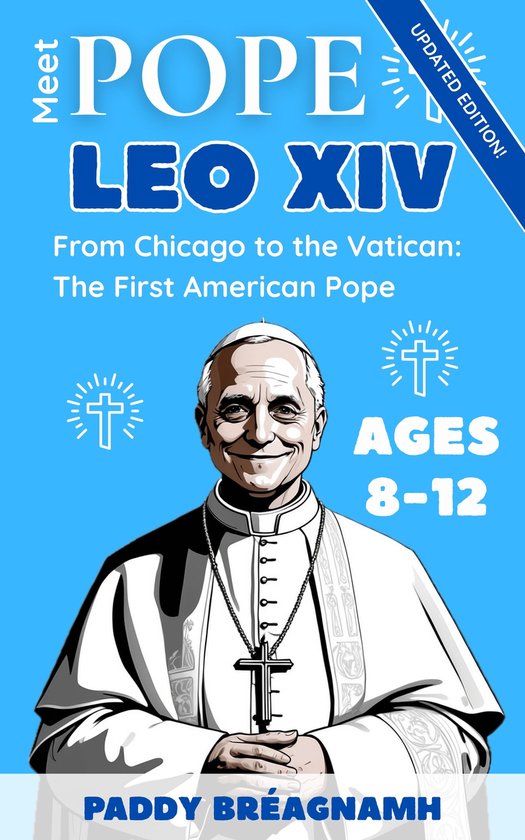 Mini Saints and Missionaries Library - Meet Pope Leo XIV (ebook), Paddy ...