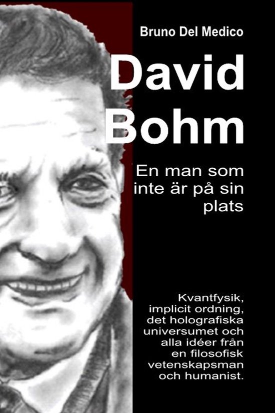 David Bohm. En man som inte är på sin plats. (ebook), Bruno Del Medico | 1230008885951... | bol