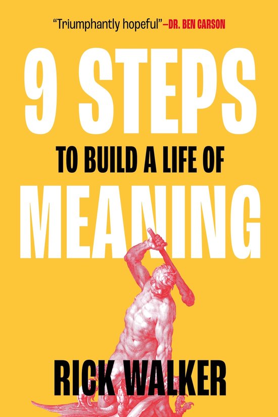 9 Steps to Build a Life of Meaning (ebook), Rick Walker | 9798992646535 ...