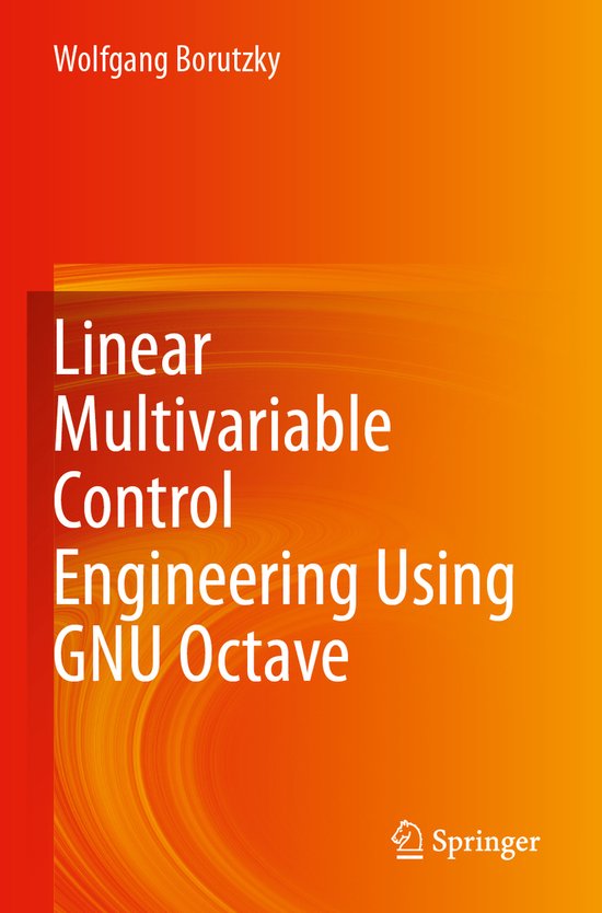 Linear Multivariable Control Engineering Using GNU Octave | 9783031445101 | Wolfgang... | bol