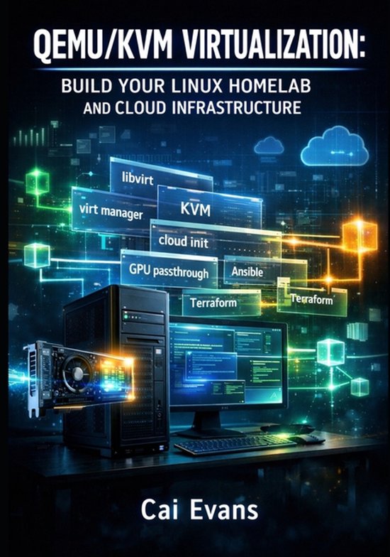 Qemu/Kvm Virtualization | 9798261996996 | Cai Evans | Livres | bol
