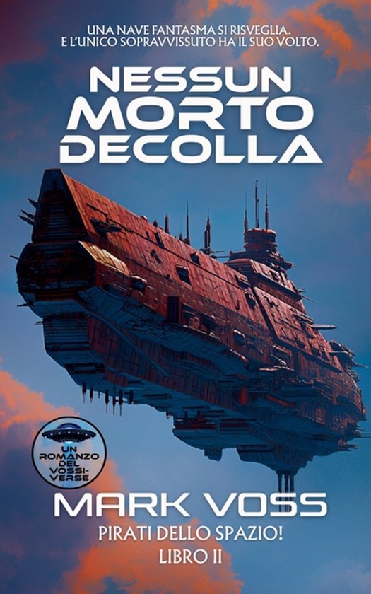 Pirati Dello Spazio!- Nessun Morto Decolla, Mark Voss | 9781916970557 ...