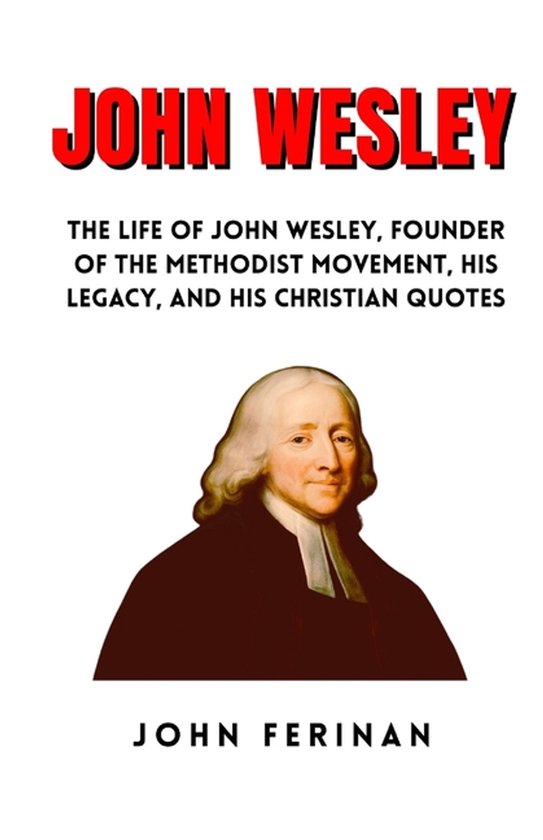 John Wesley, John Ferinan | 9798278913719 | Livres | bol