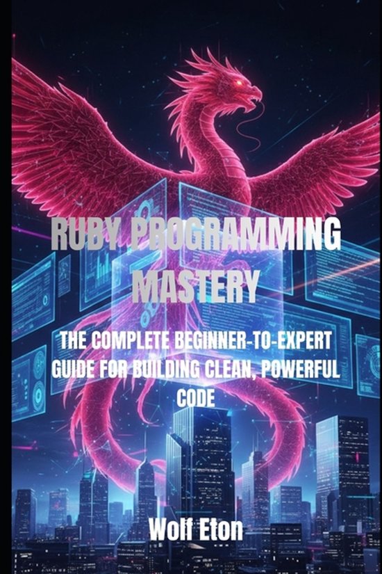 Ruby Programming Mastery | 9798275273335 | Wolf Eton | Boeken | bol