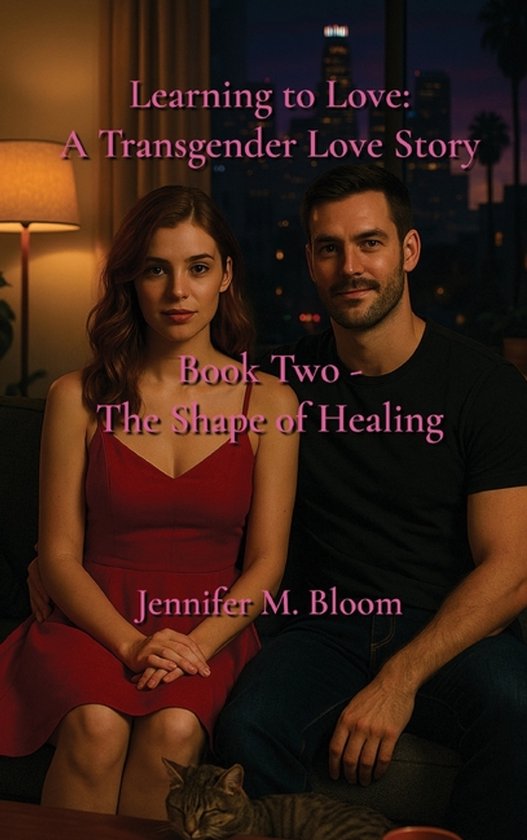 Learning to Love: A Transgender Love Story: Book Two - The Shape of ...