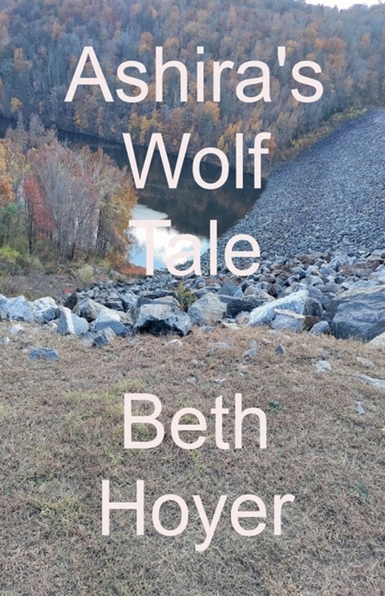 Ashira- Ashira's Wolf Tale, Beth Hoyer | 9798232067342 | Livres | bol