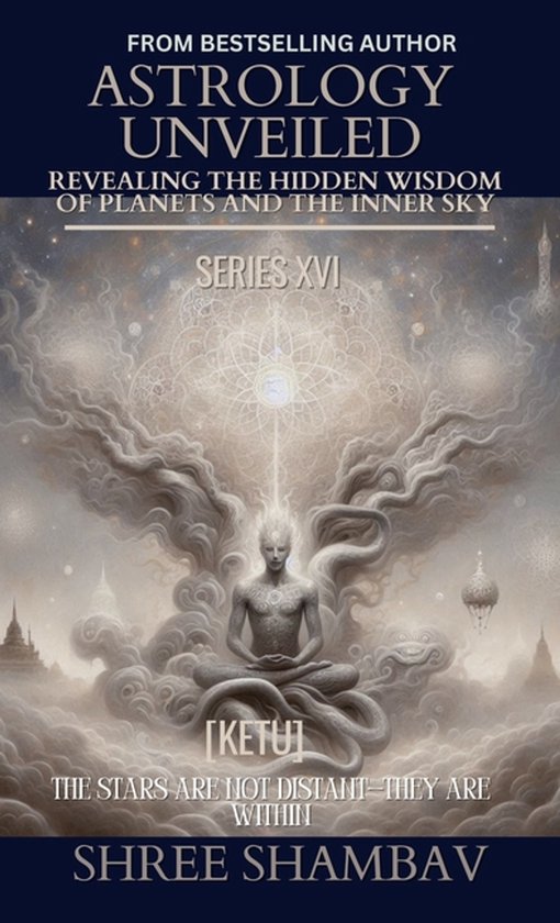 Astrology Unveiled: Revealing the Hidden Wisdom of Planets and the ...