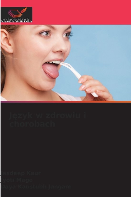 Język w zdrowiu i chorobach | 9786209224485 | Jasdeep Kaur | Livres | bol