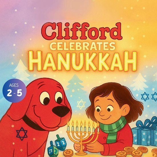 Clifford Celebrates Hanukkah, Bryan Aux | 9798272876867 | Boeken | bol
