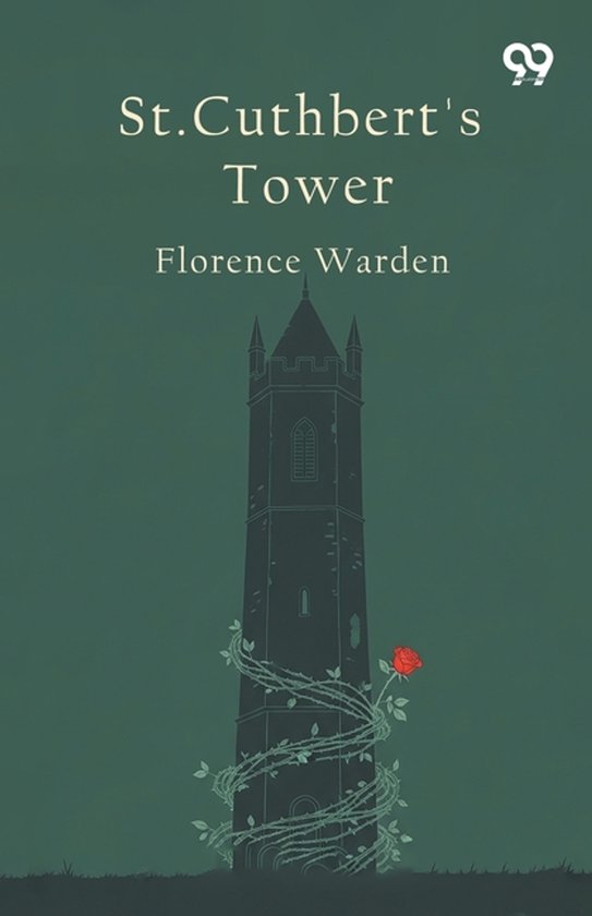 St. Cuthbert's Tower, Florence Warden | 9789373403038 | Boeken | bol