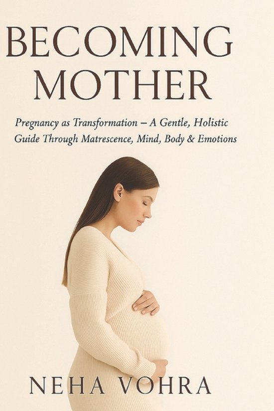 Becoming Mother VOL-1, Neha Vohra | 9798277603529 | Boeken | bol