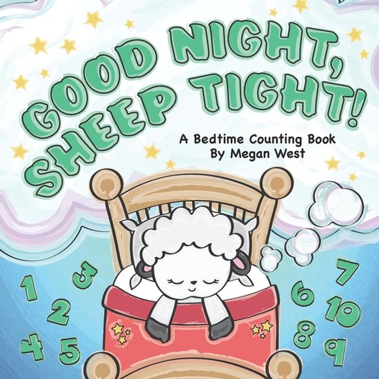 Good Night, Sheep Tight - A Bedtime Counting Book: Rhyming Read Aloud ...