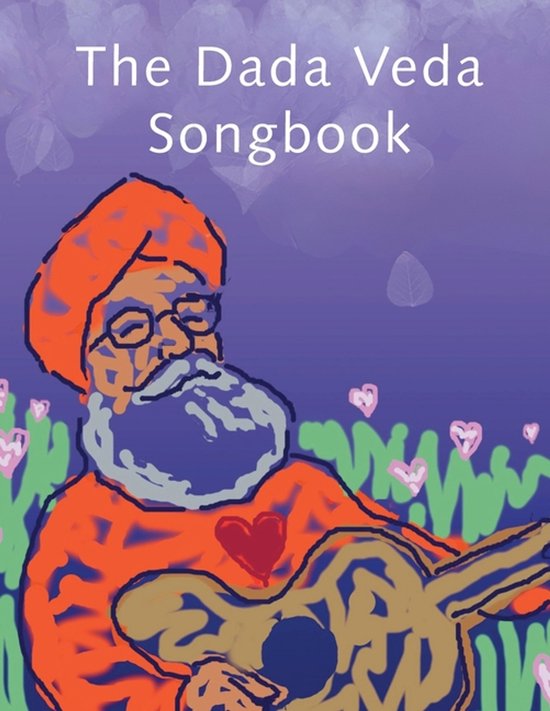 The Dada Veda Songbook, Dada Vedaprajinananda | 9781881717959 | Livres ...
