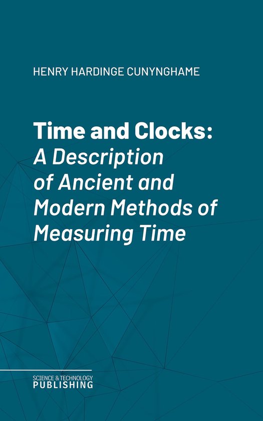 Time and Clocks (ebook), Henry Hardinge Cunynghame | 9782528114254 ...