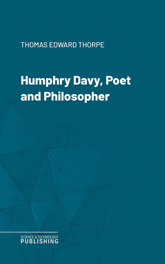 Humphry Davy, Poet and Philosopher (ebook), Thomas Edward Thorpe ...
