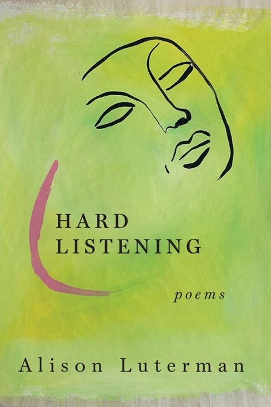 Hard Listening, Alison Luterman | 9781961741232 | Boeken | bol