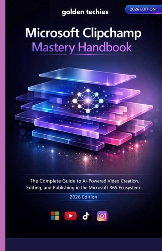 Microsoft Clipchamp Mastery Handbook: The Complete Guide to AI-Powered ...
