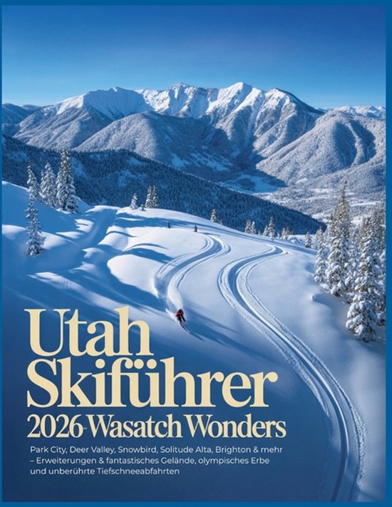 Utah Skiführer 2026, Mildred E Rosser | 9798243013413 | Boeken | bol