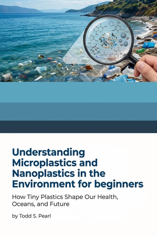 Understanding Microplastics and Nanoplastics in the Environment for ...