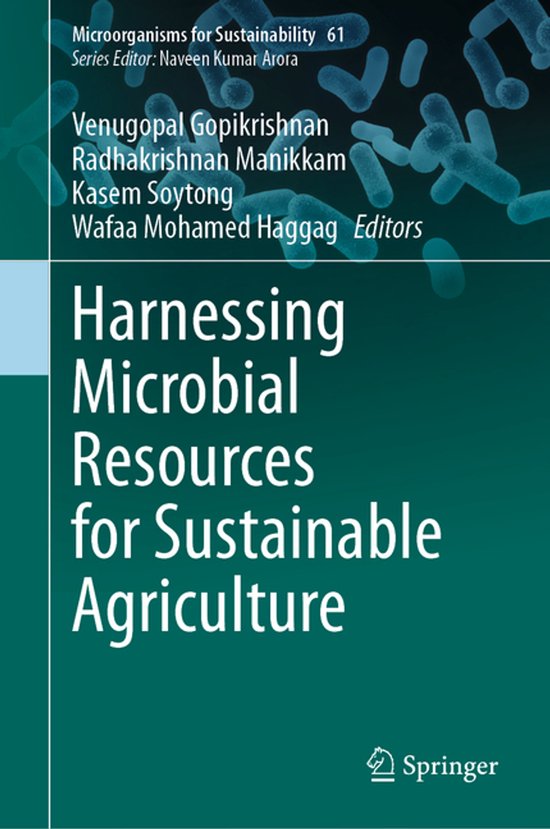 Microorganisms for Sustainability61- Harnessing Microbial Resources for ...