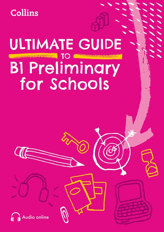 Ultimate Guide to B1 Preliminary for Schools | 9780008774073 | Rebecca ...