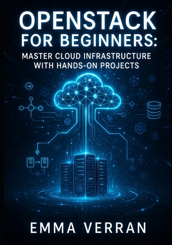 Openstack For Beginners 9798272333704 Emma Verran Boeken Bol